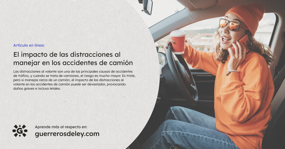 Las distracciones al volante en los accidentes de camión
