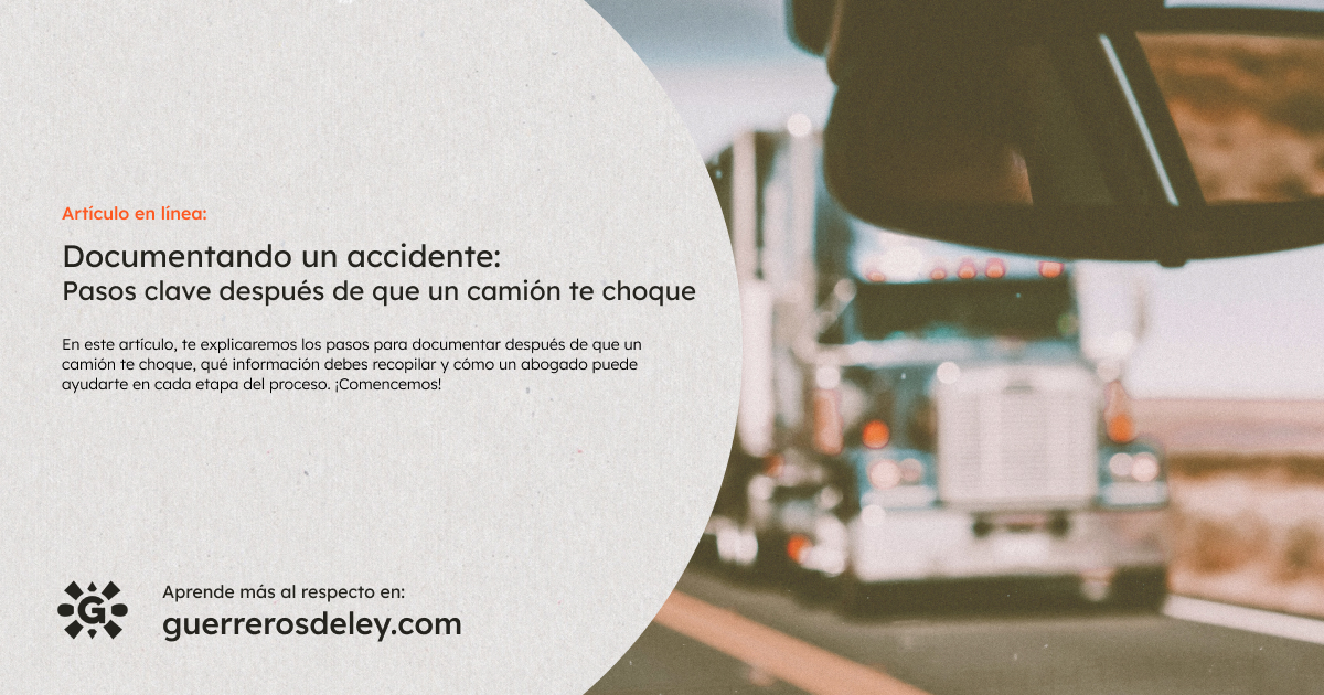 Como documentar un accidente con un camión